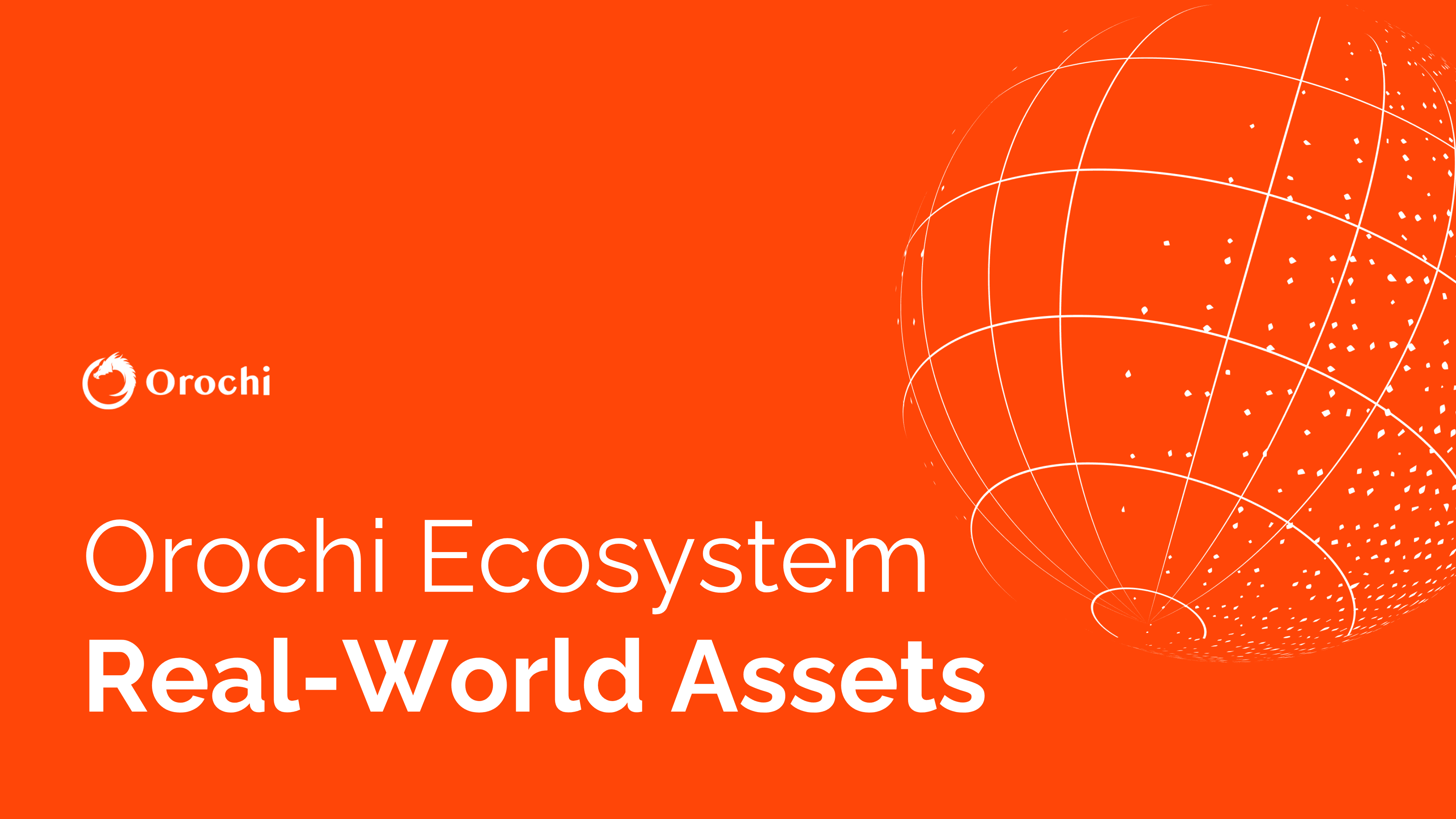 Overview Real World Assets from Orochi Network Aspect | Orochi Network